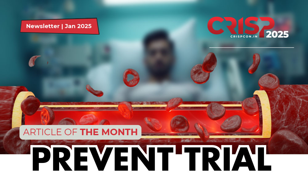Prevent Trial - January 2025 - CRISPCon2025 Newsletter - CRISP